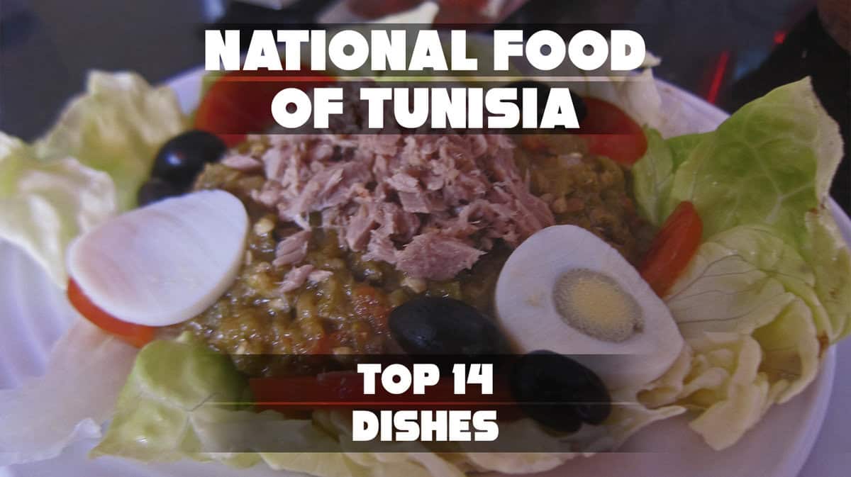 National Food Of Tunisia: Top 14 Dishes