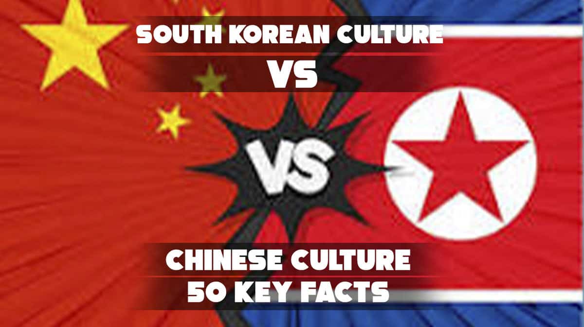 Korean Culture Vs Chinese Culture: 50 Key Facts