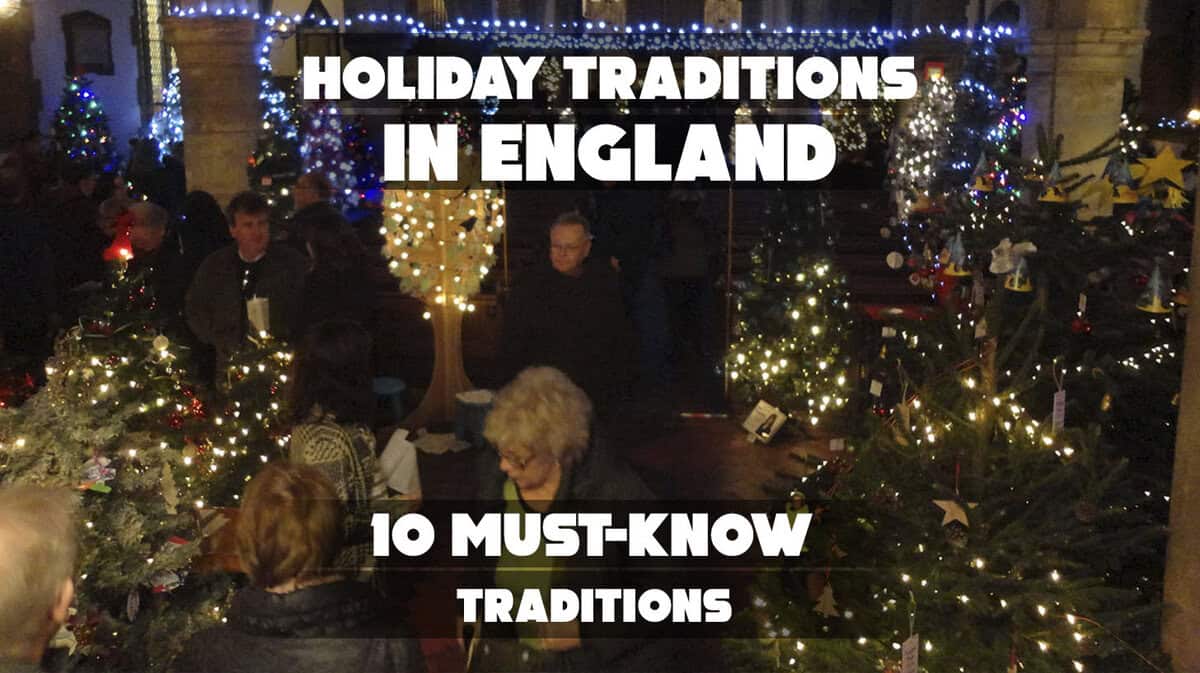 Holiday Traditions In England : 10 Must-Know Traditions