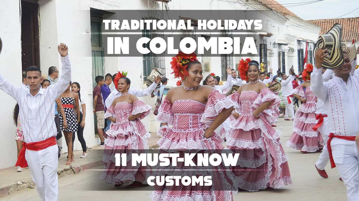 Traditional Holidays In Colombia: 11 Must-Know Customs