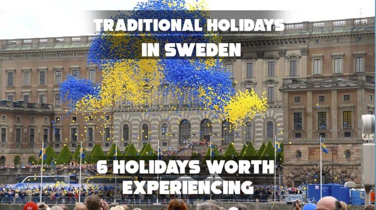 Traditional Holidays In Sweden: 6 Holidays Worth Experiencing