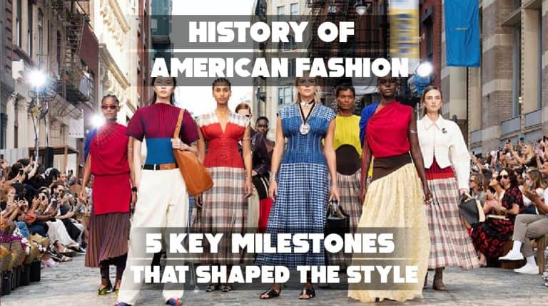 History Of American Fashion: 5 Key Milestones That Shaped The Style
