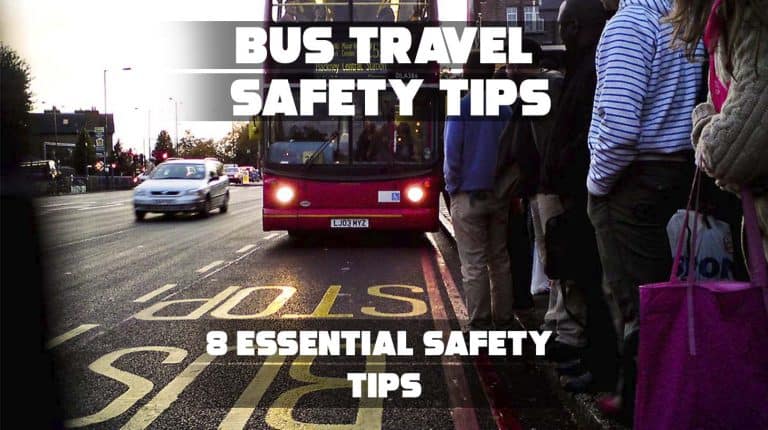 Bus Travel Safety Tips : 8 Essential Safety Tips