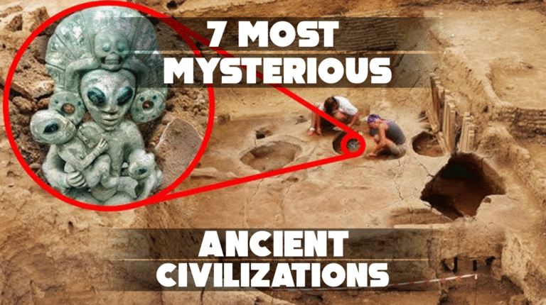 7 Most Mysterious Ancient Civilizations