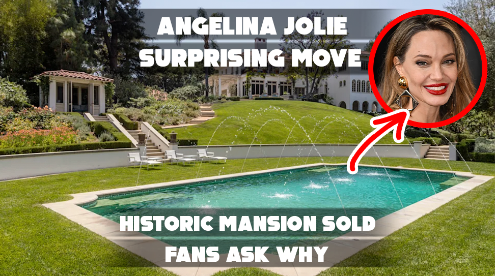 Angelina Jolie’s Surprise Move Abroad—The Real Story Behind Selling Her ...